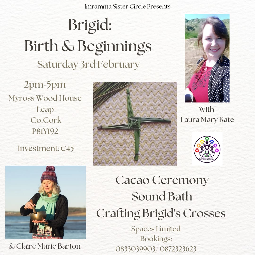 Brigid: Birth & Beginnings: Imramma Sister Circle, 3 February, Leap, Co ...
